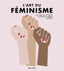 Les 10 textes féministes qu’il ne fallait pas louper ces derniers mois