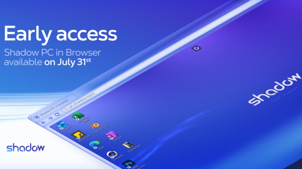 Shadow PC dans le navigateur c'est pour très bientôt... mais avec ...