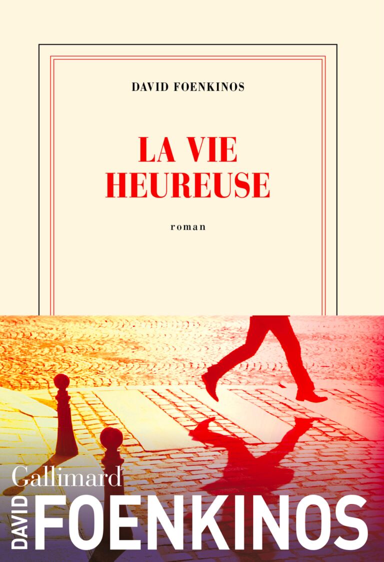 David Foenkinos, à la recherche de “La Vie heureuse”