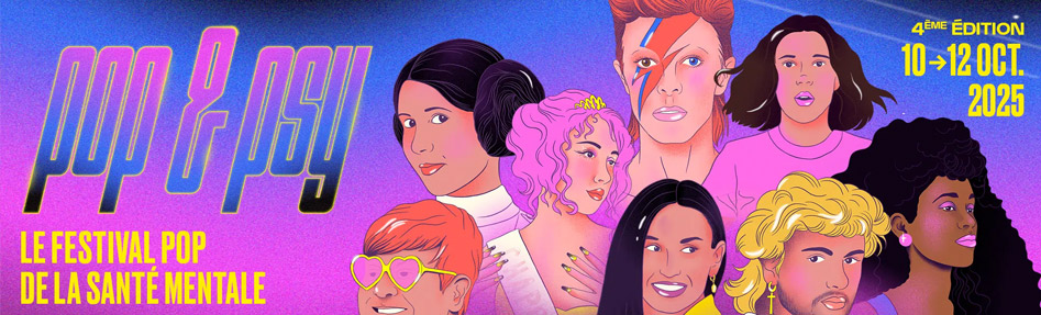 Pop & Psy : qu'attendre de la quatrième édition du Festival